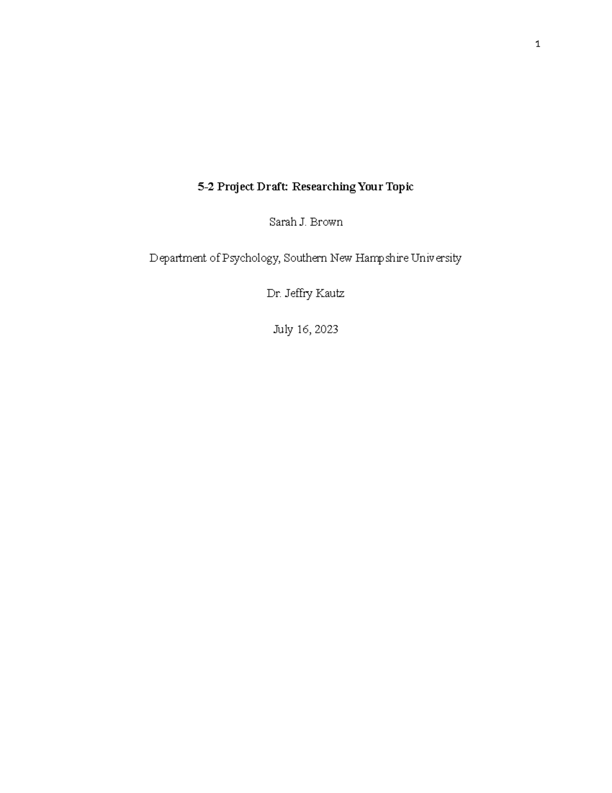 5-2 Project Draft; Researching Your Topic - 1 5-2 Project Draft ...