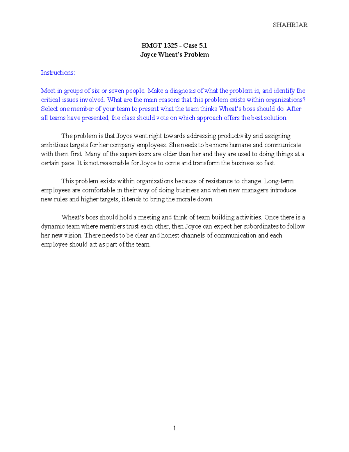 Chapter 5 Case 5.1 - SHAHRIAR BMGT 1325 - Case 5. Joyce Wheat’s Problem Instructions: Meet in ...