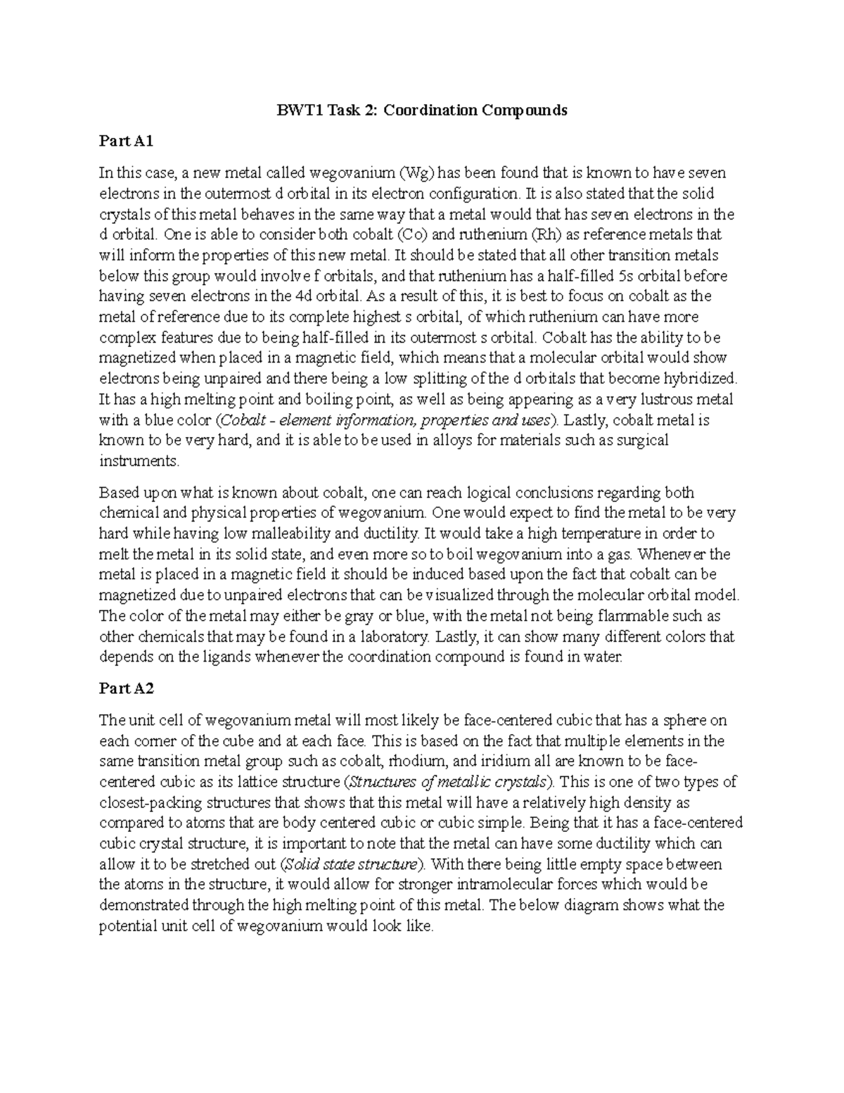BWT1 Task 2 (Passed w/ 1st Attempt) - BWT1 Task 2: Coordination Compounds Part A In this case, a ...