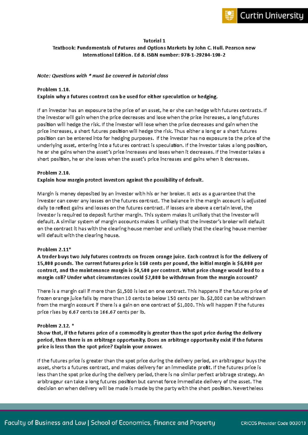 Tutorial 1 Solutions - Tutorial 1 Textbook: Fundamentals of Futures and ...