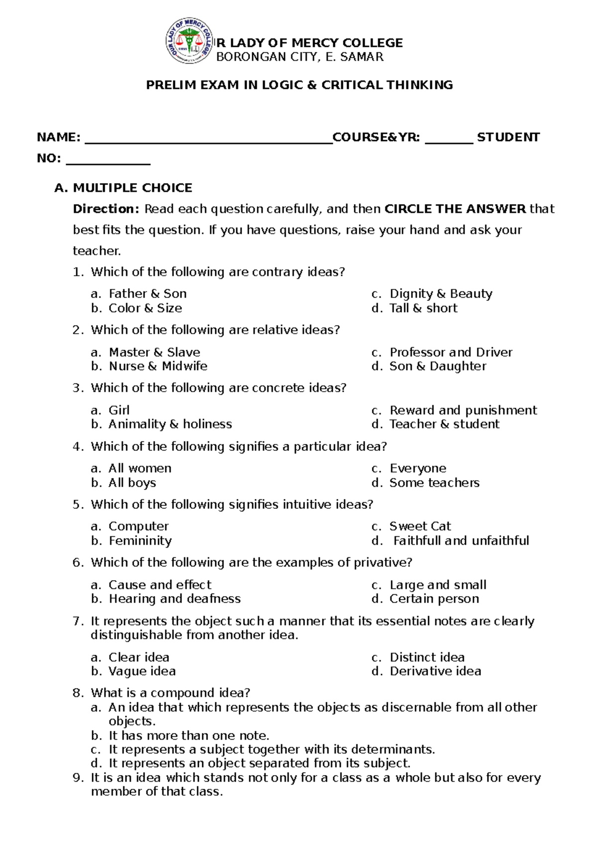 Prelim Question IN Logic - OUR LADY OF MERCY COLLEGE BORONGAN CITY, E. SAMAR PRELIM EXAM IN ...