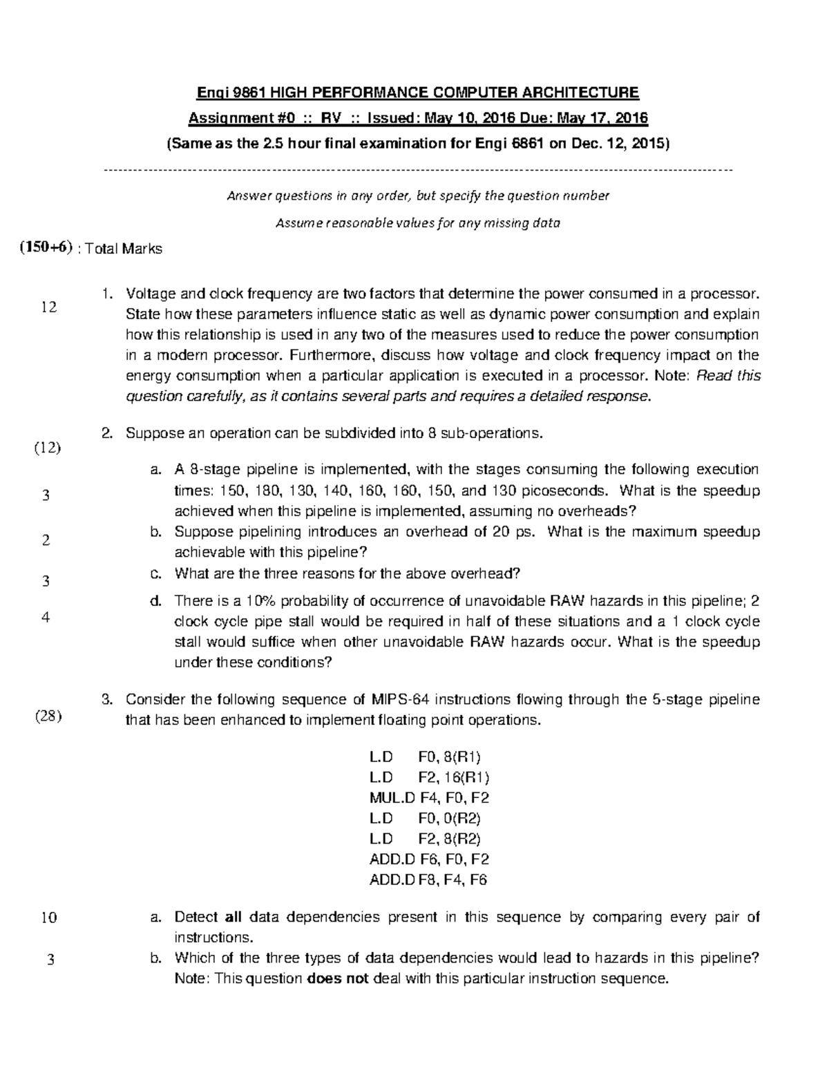 Assign #0 2016 - Engi 9861 HIGH PERFORMANCE COMPUTER ARCHITECTURE Assignment #0 :: RV :: Issued ...