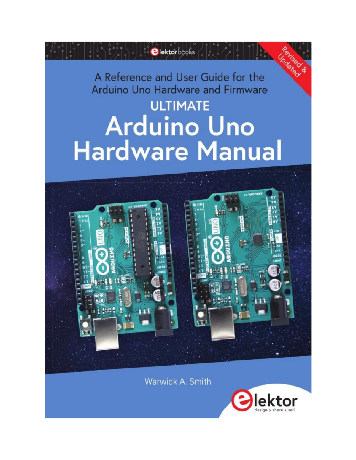 Warwick A. Smith - Ultimate Arduino Uno Hardware Manual-Elektor International Media BV (2020 ...