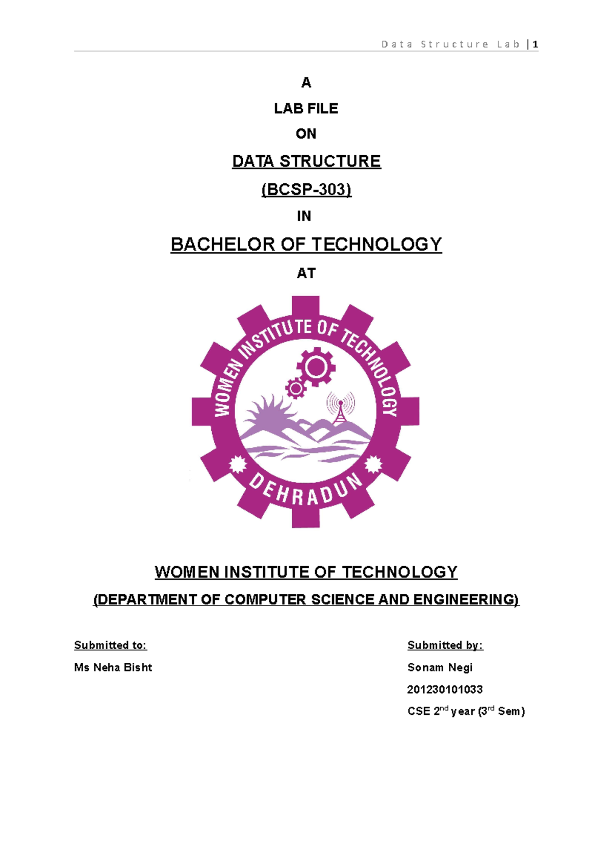 DSPrac - A LAB FILE ON DATA STRUCTURE (BCSP-303) IN BACHELOR OF TECHNOLOGY AT WOMEN INSTITUTE OF ...