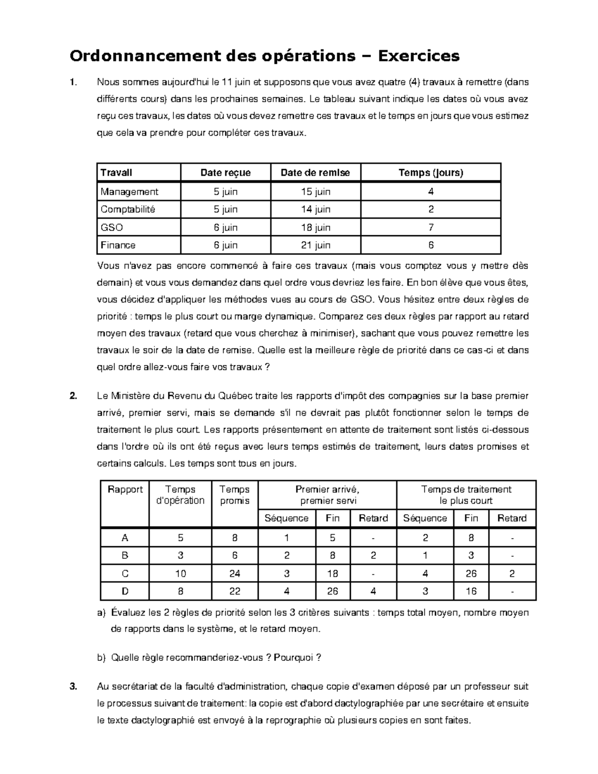 06 - Ordonnancement - Ordonnancement des opérations – Exercices Nous sommes aujourd'hui le 11 ...