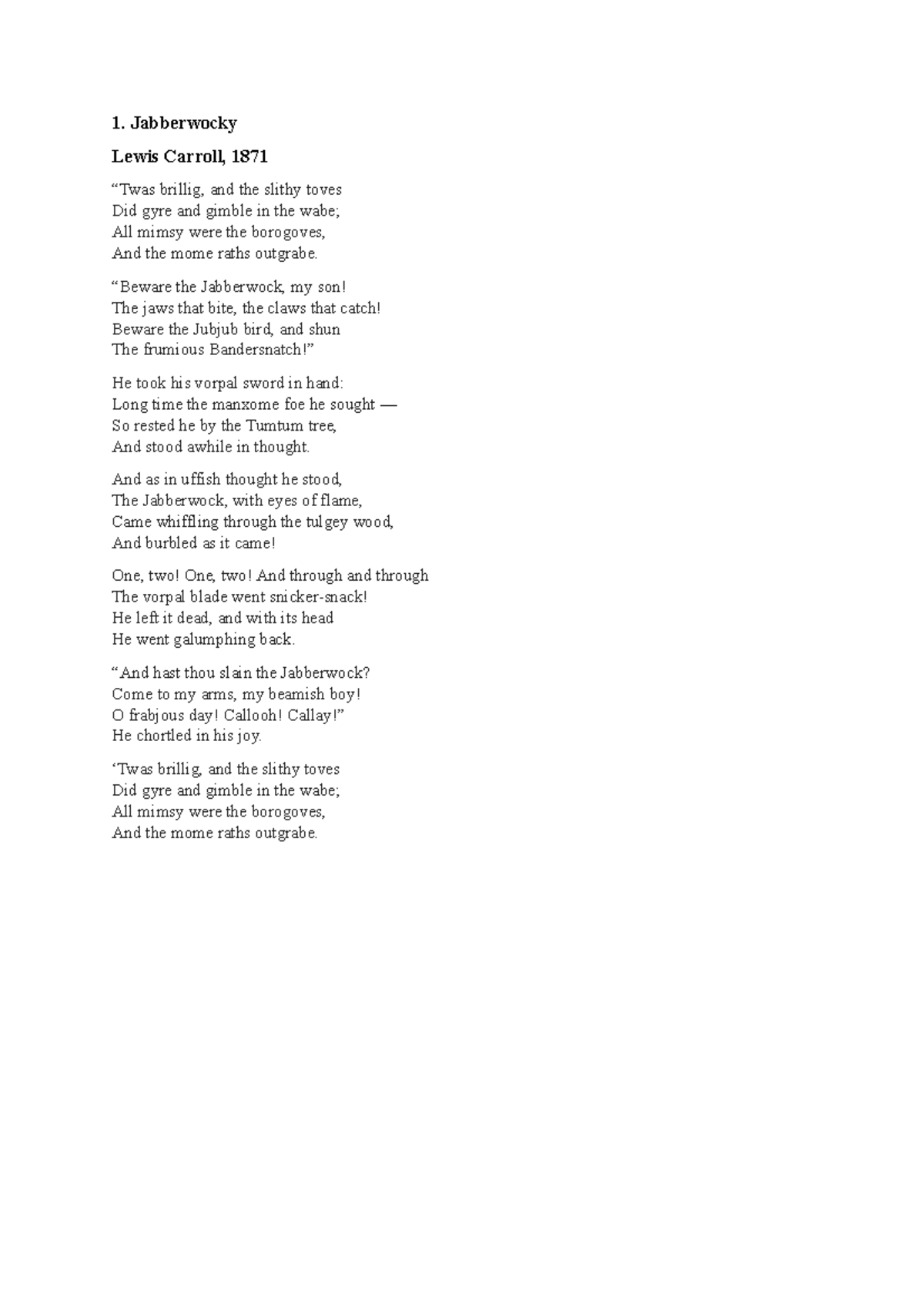Lit Ex Poems - 1. Jabberwocky Lewis Carroll, 1871 “Twas brillig, and ...