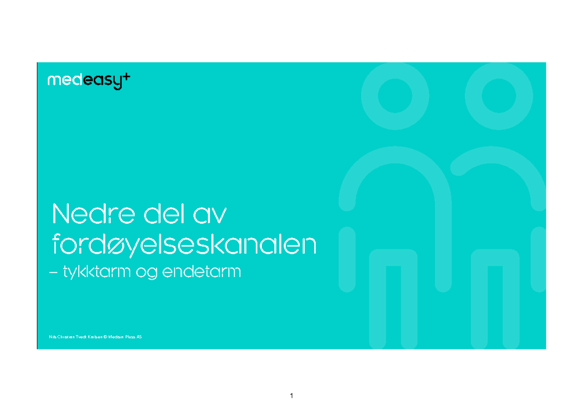 Med Easy - 5. Nedre del av fordøyelseskanalen – tykktarm og endetarm ...