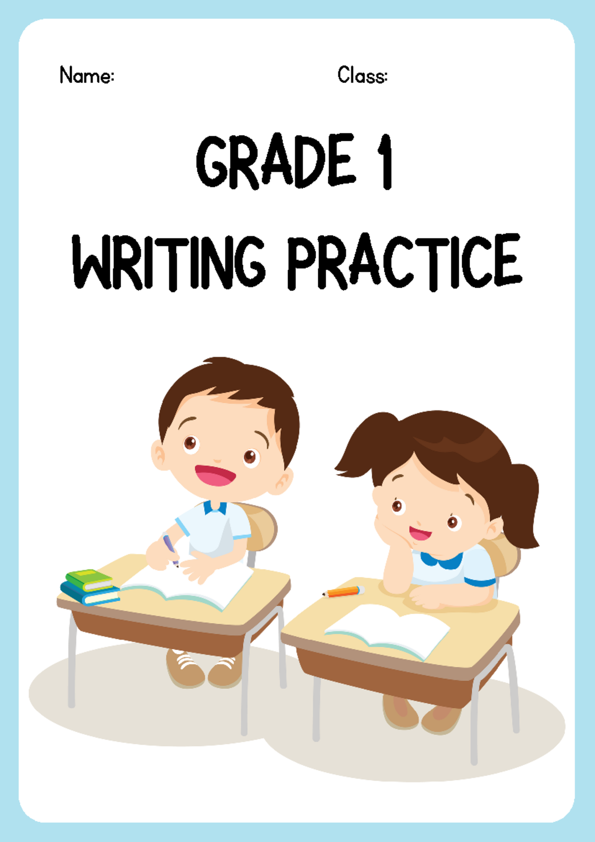 Grade 1 writing practice - WRITING PRACTICE Name: Class: GRADE 1 ...