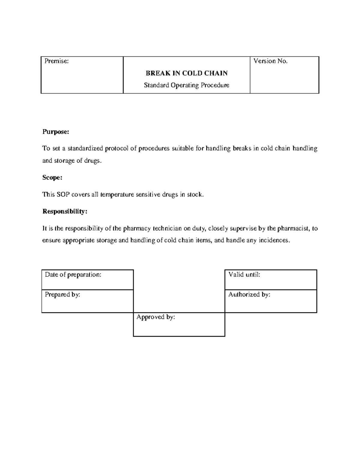 3. SOP for break in cold chain - Purpose: To set a standardized ...