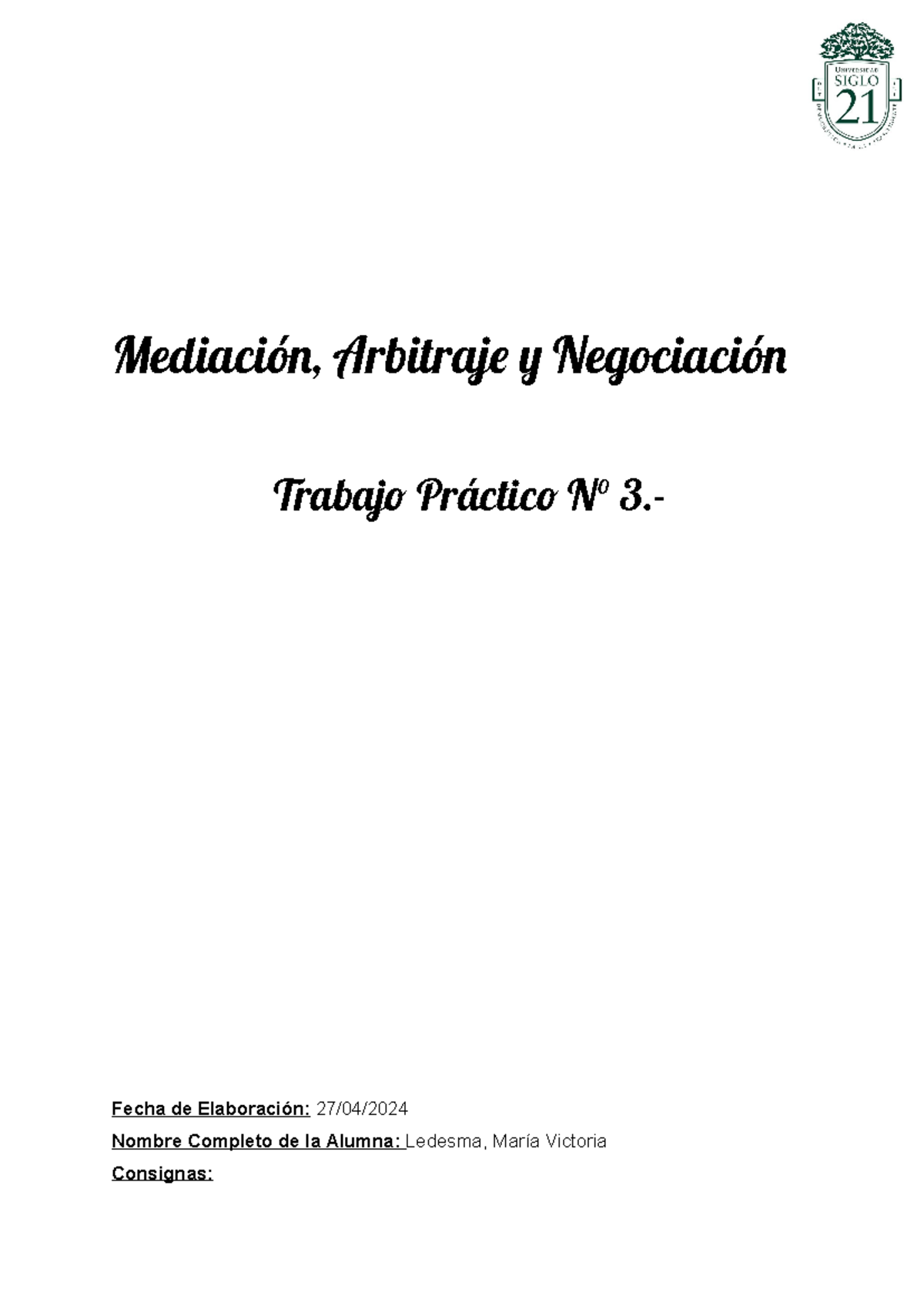 TP N° 3 Mediación, Arbitraje y Negociación - Mediación, Arbitraje y Negociación Trabajo Práctico ...