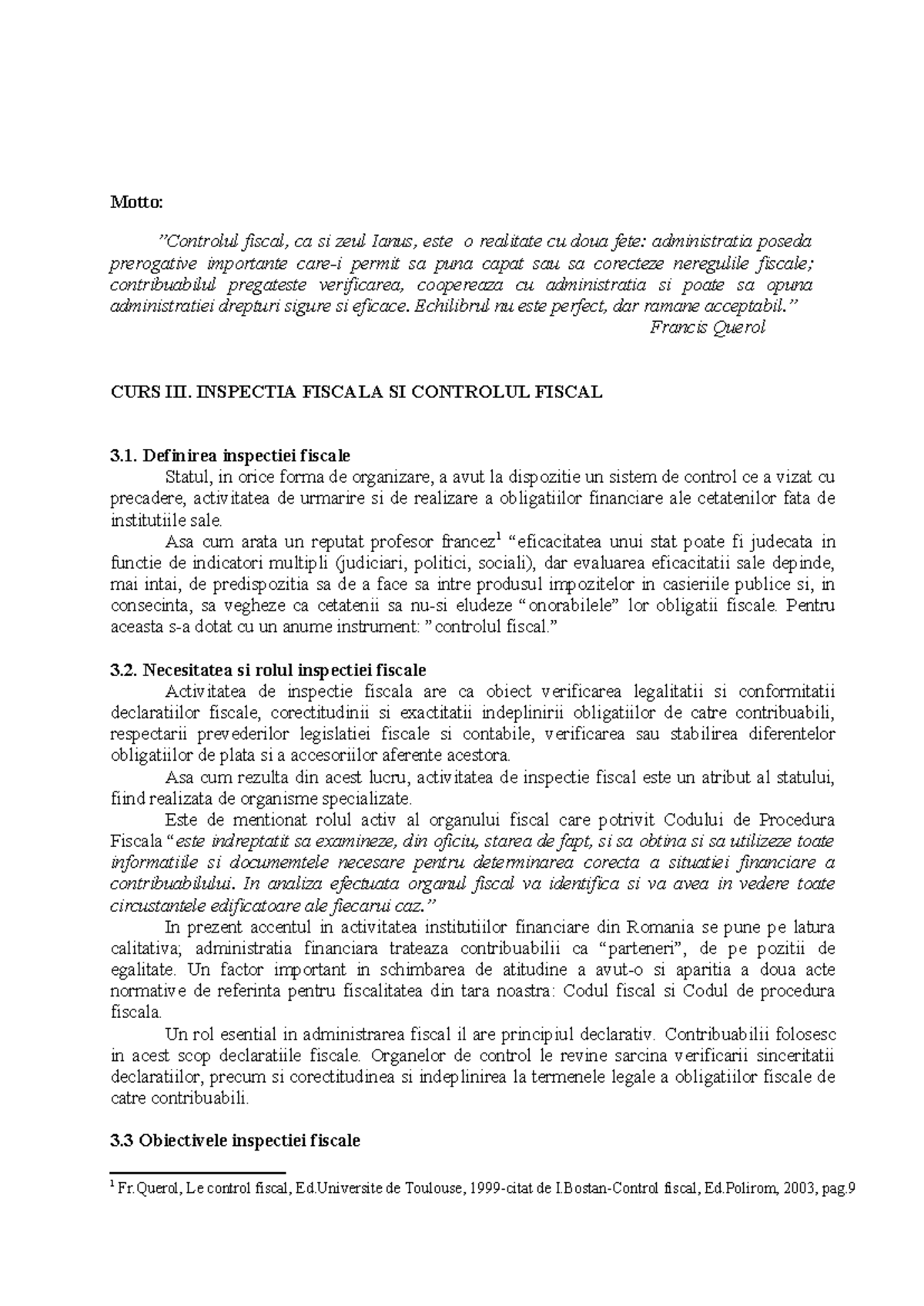 3.Curs 3 (2h, sapt. 5) Inspectia si controlul fiscal - Motto: ”Controlul fiscal, ca si zeul ...