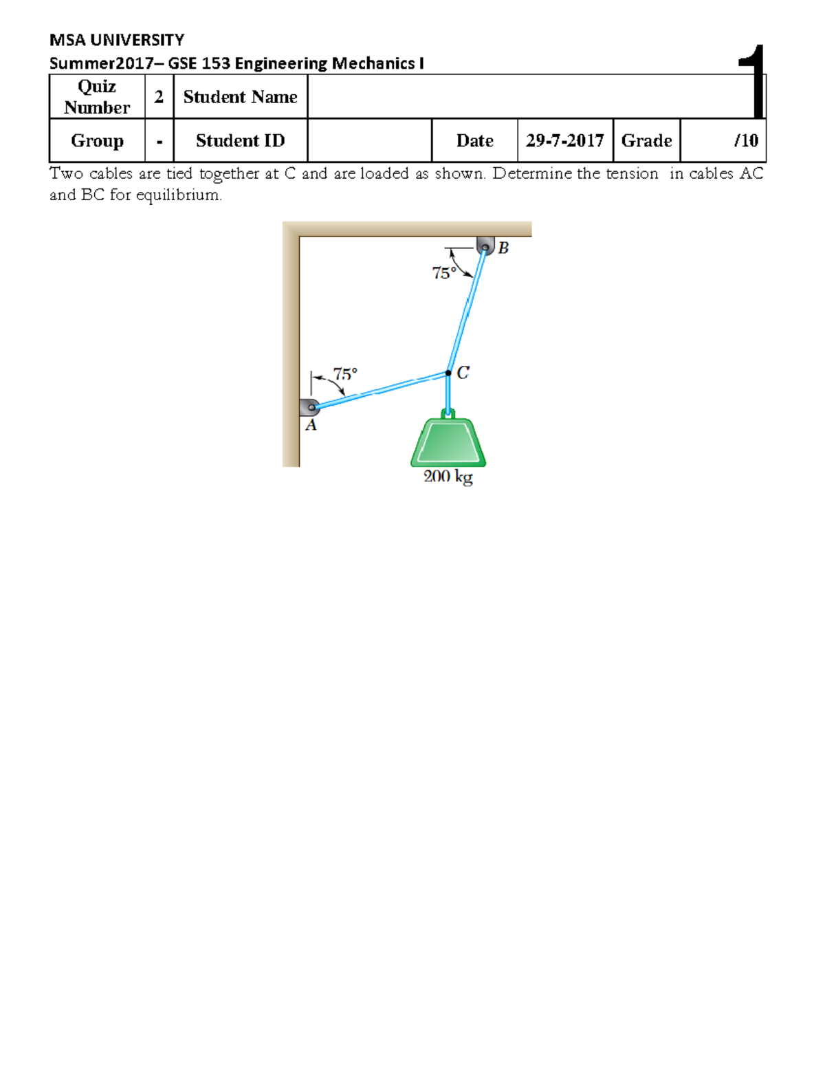Mechanics - Quiz 2 - Summer 2017 - Summer2017– GSE 153 Engineering ...
