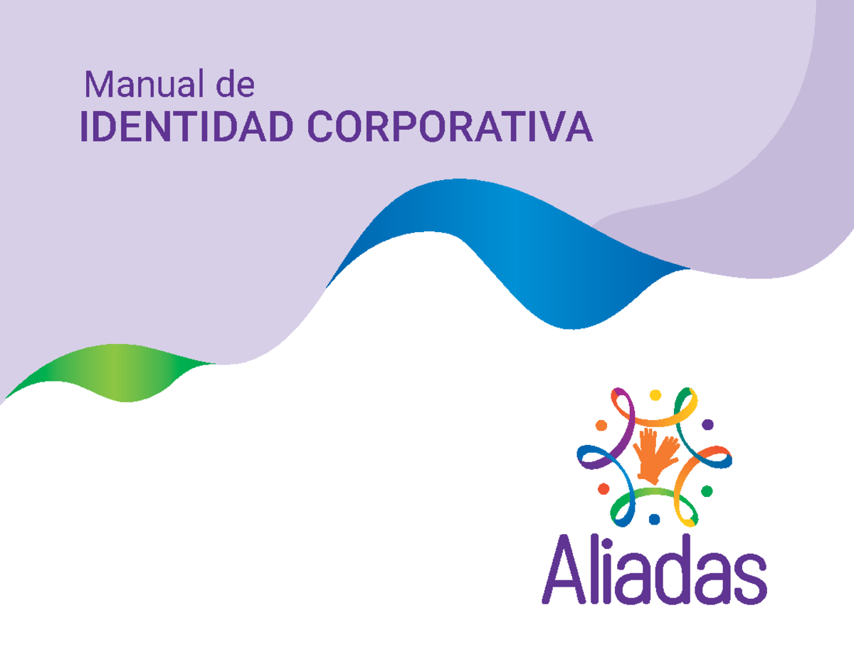 Manual de Identidad Corporativa Aliadas - 1 Manual de IDENTIDAD ...
