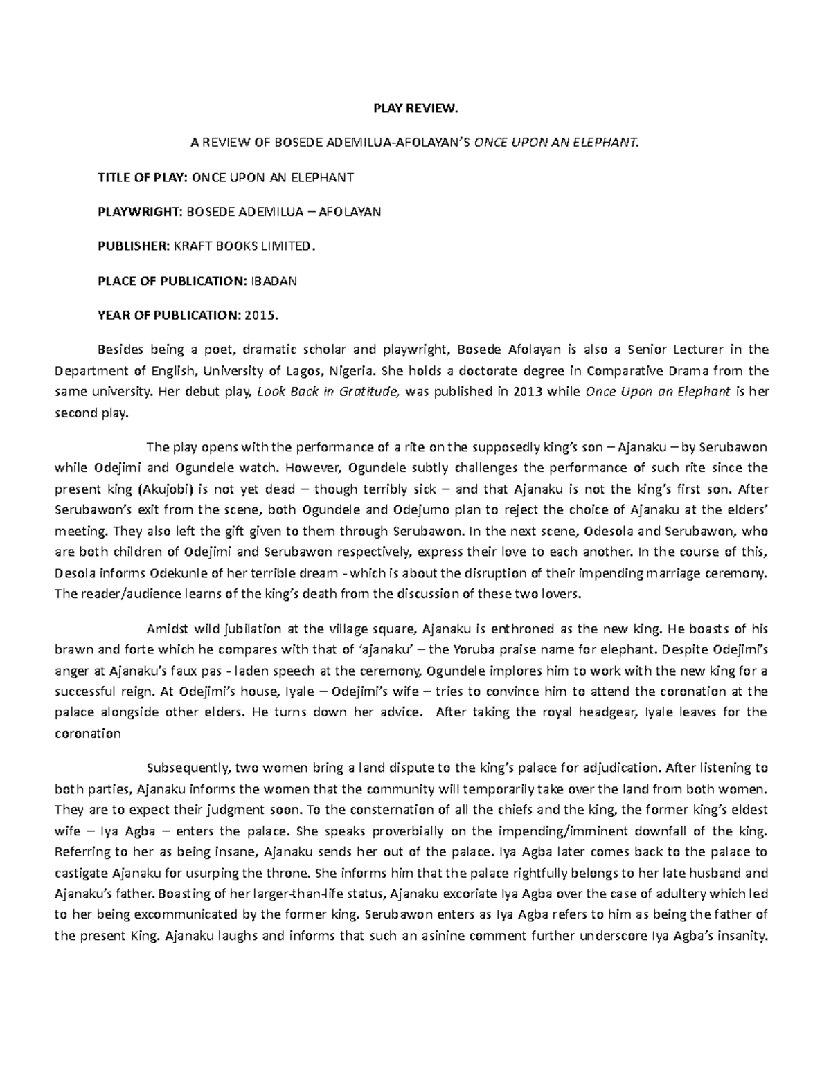 A Review OF Bosede Afolayans ONCE UPON A - PLAY REVIEW. A REVIEW OF ...