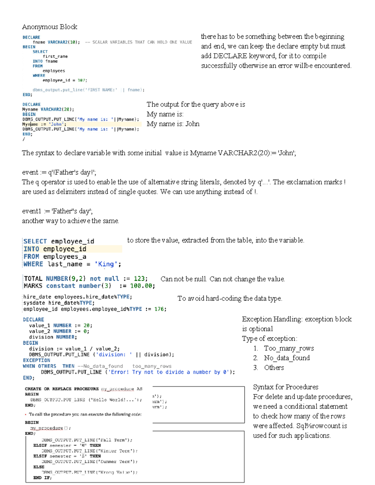 Notes - Anonymous Block there has to be something between the beginning ...