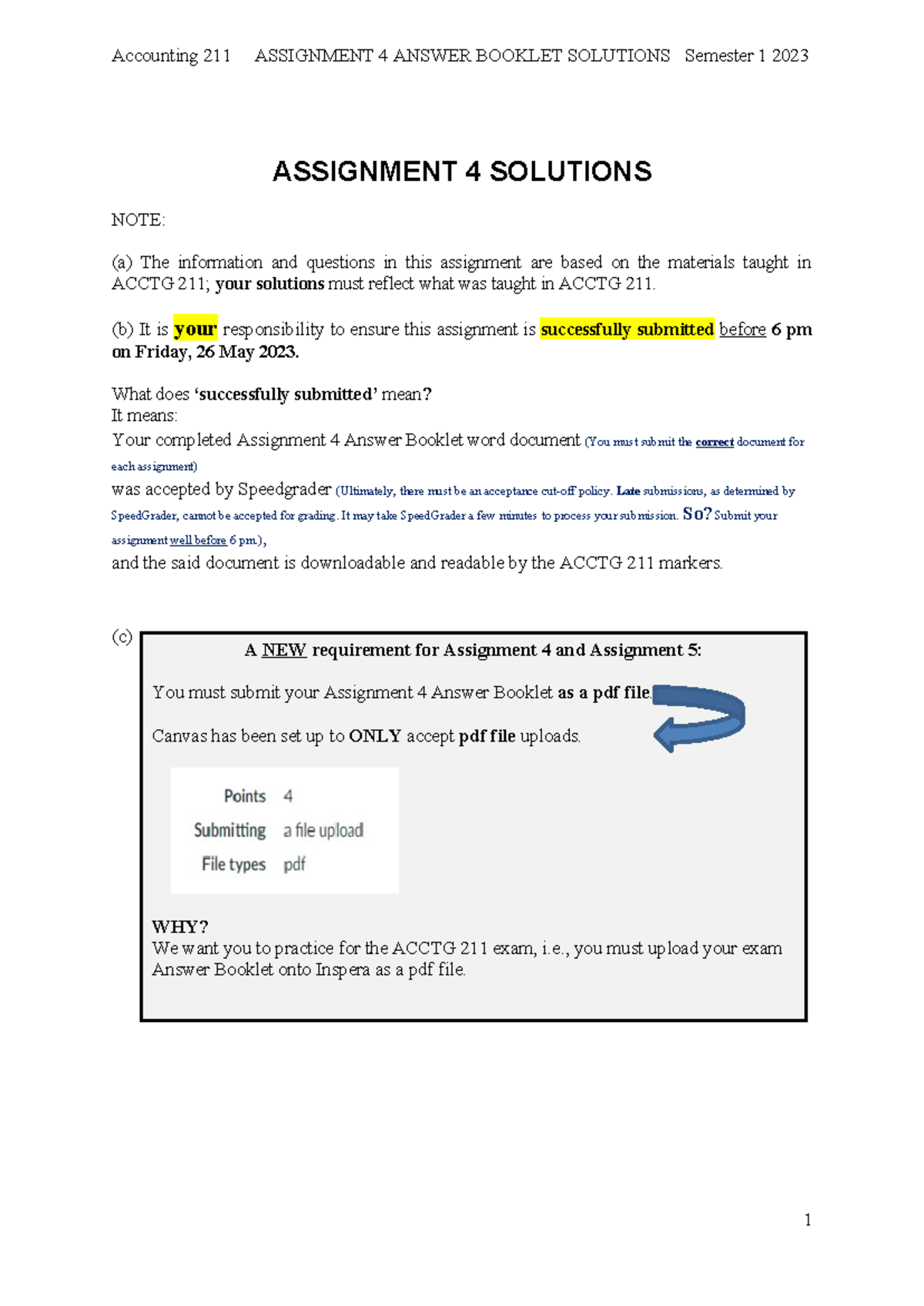Assignment 4 Solutions 1 - ASSIGNMENT 4 SOLUTIONS NOTE: (a) The information and questions in ...