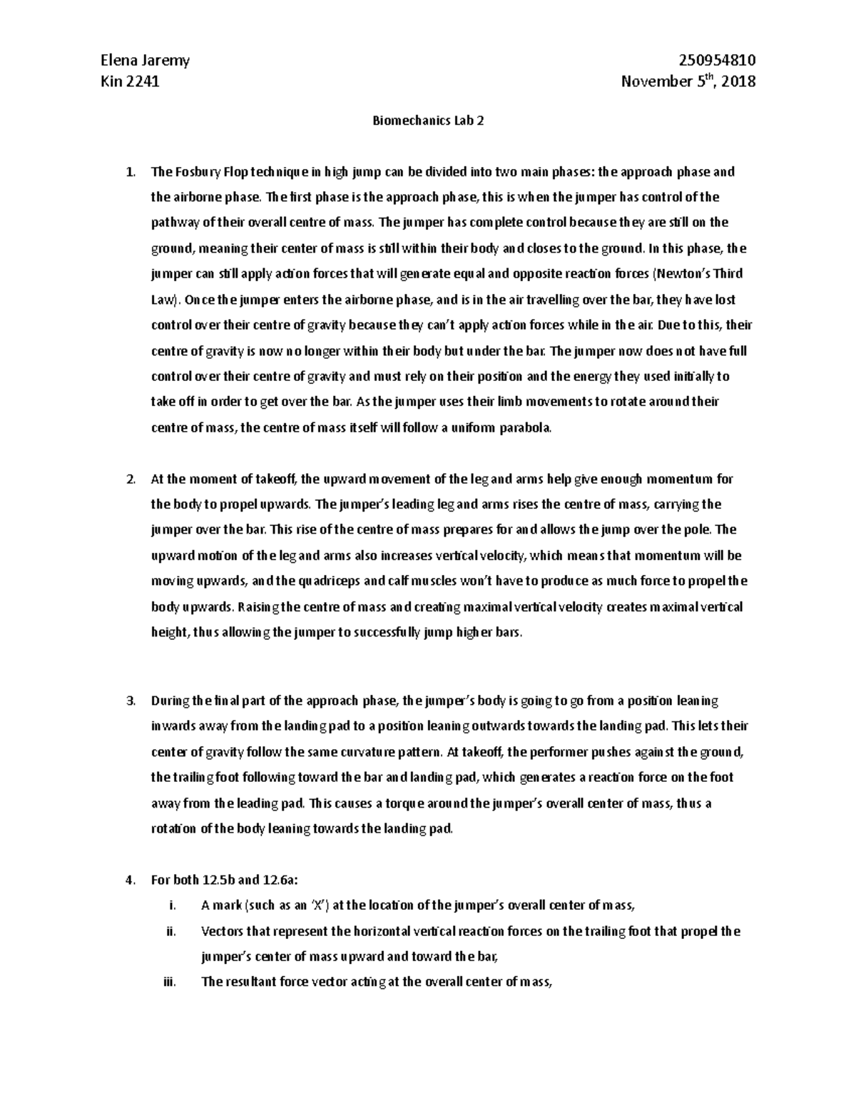 Biomechanics Lab 2 - Lab 2 - Elena Jaremy Kin 2241 250954810 November ...