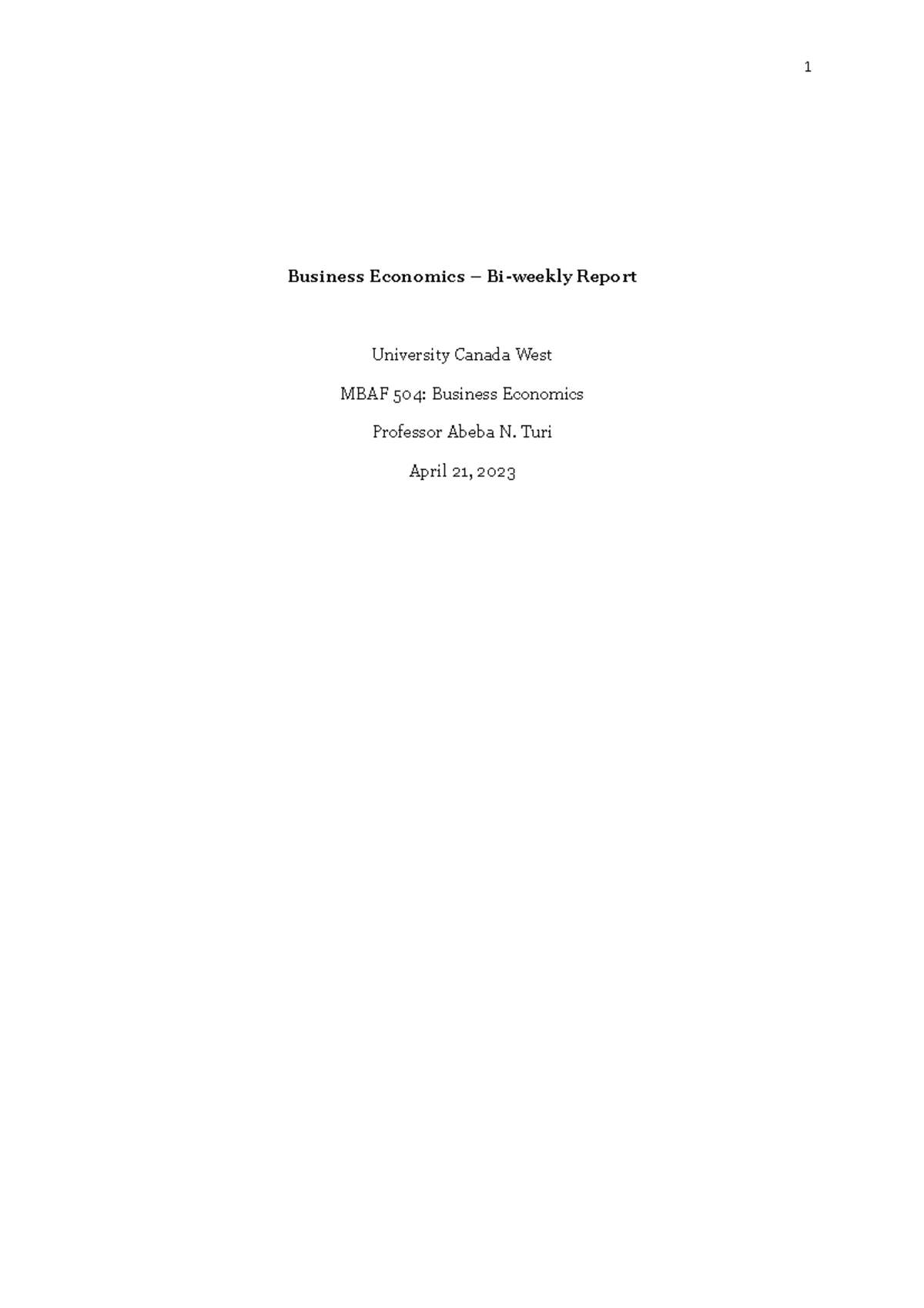BR Week 1 and 2 - bi-weekly reports economics foundation - MBAF 504 ...