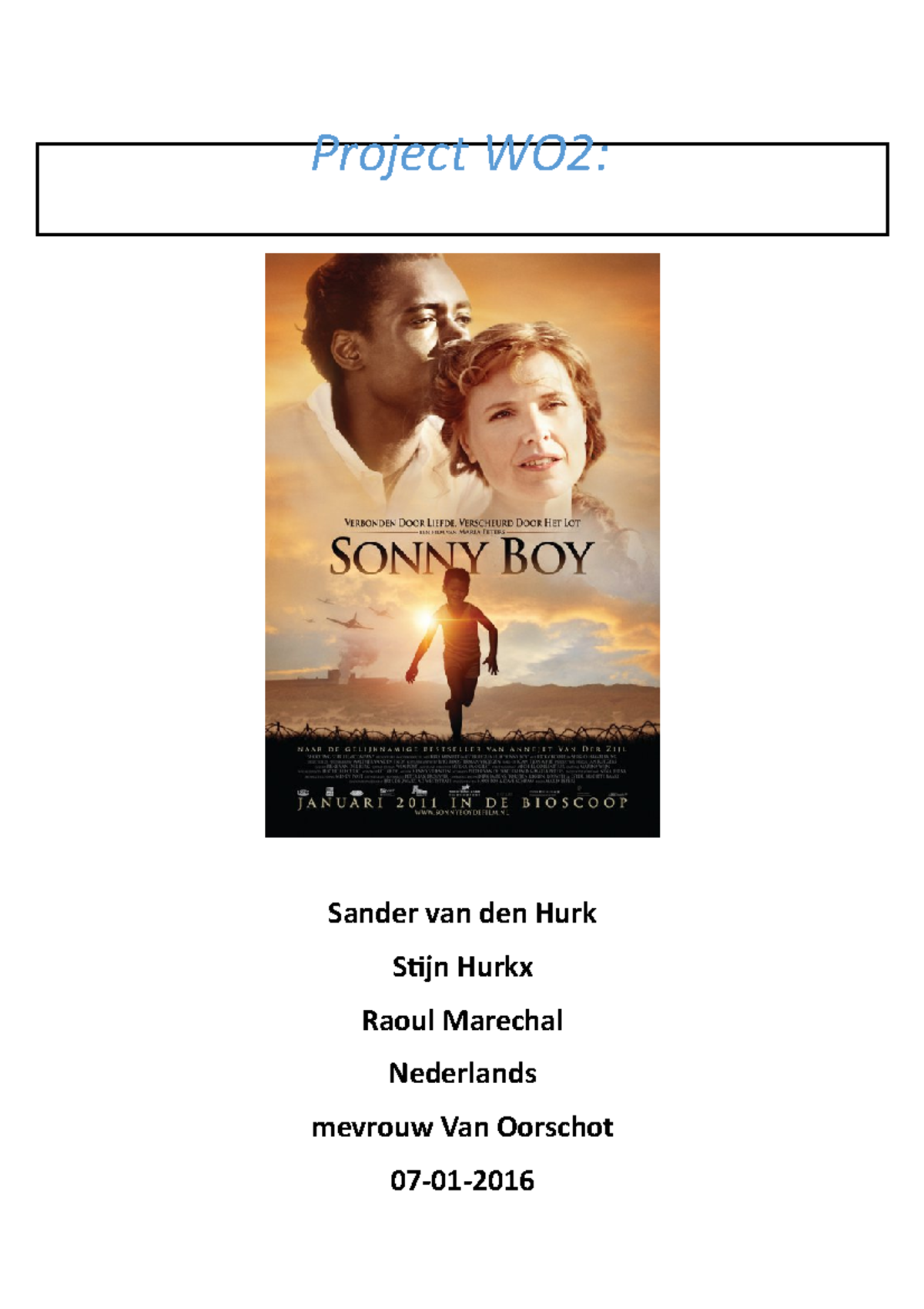 Project WO2 dossier - Project WO2: Sander van den Hurk Stijn Hurkx Raoul Marechal Nederlands ...
