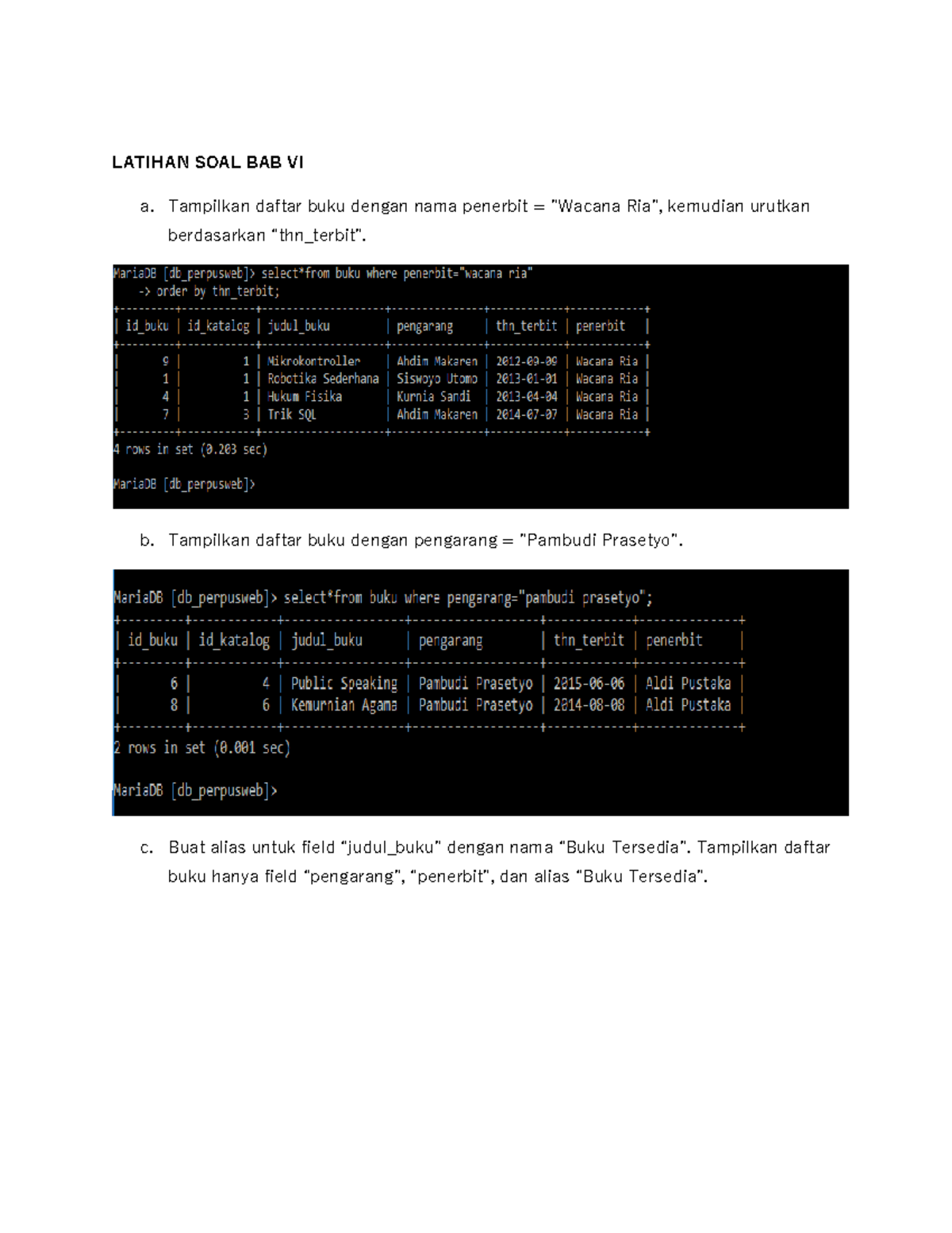 TGS APK Basis DATA - LATIHAN SOAL BAB VI a. Tampilkan daftar buku ...