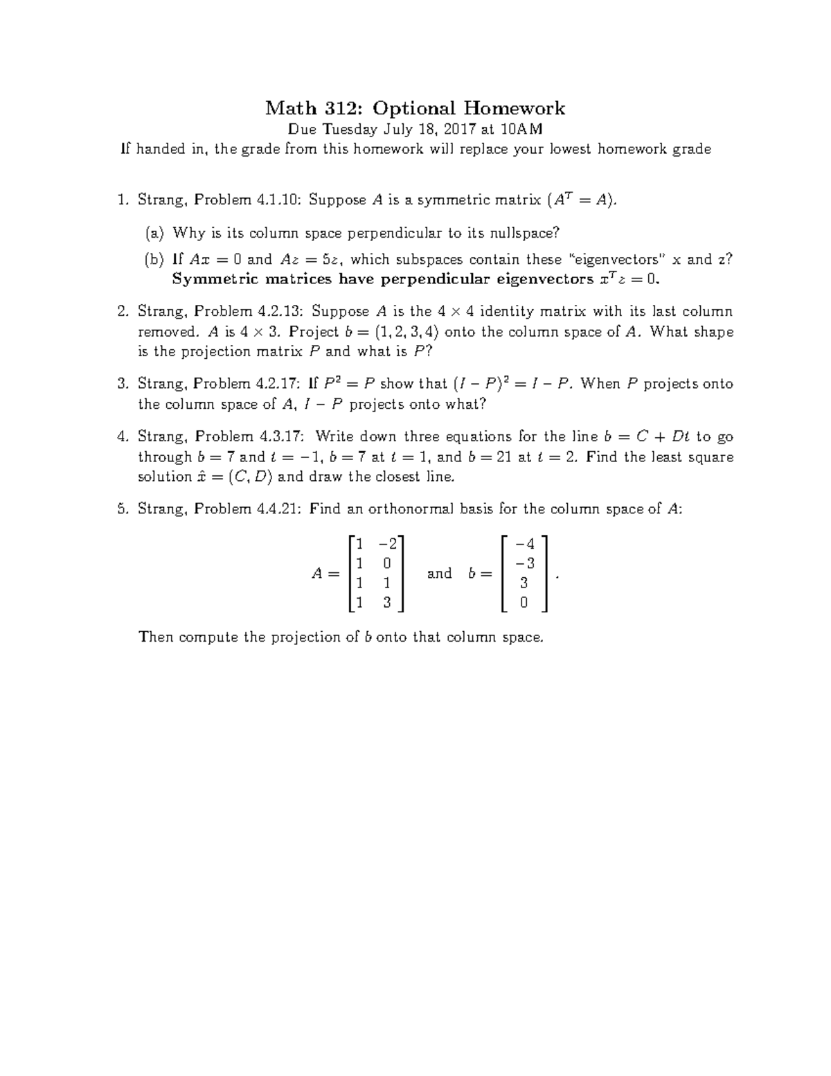 Math312 HWOptional - Homework solution - Math 312: Optional Homework Due Tuesday July 18, 2017 ...
