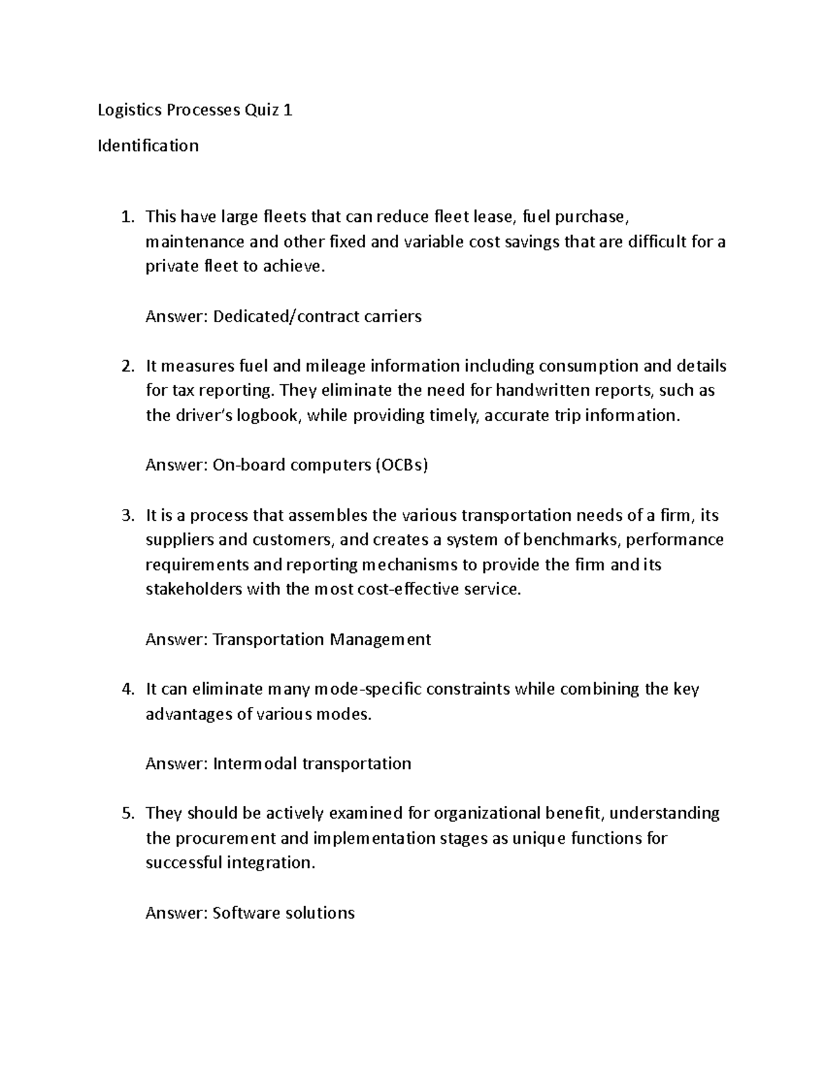 Logistics Processes Quiz 1 - Answer: Dedicated/contract carriers It ...