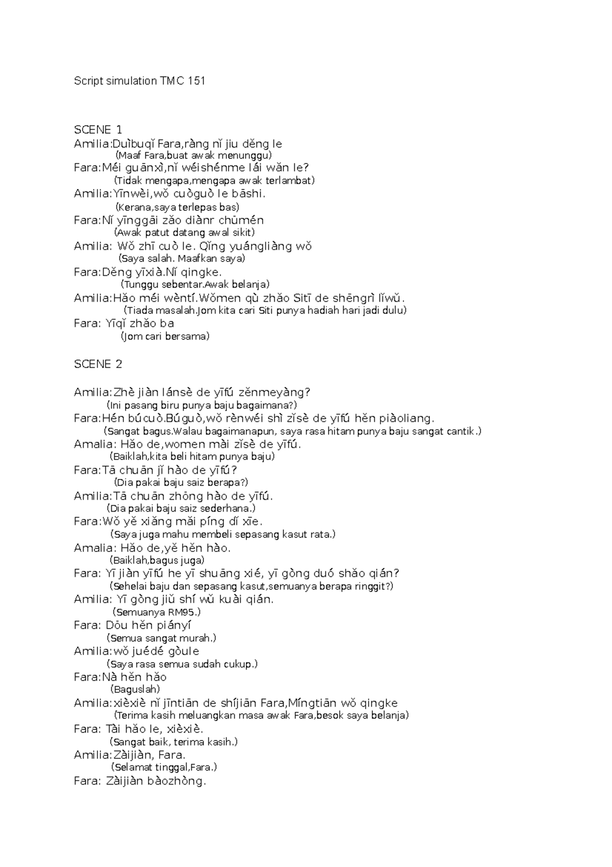 Simulation TMC - (Kerana,saya terlepas bas) Fara:Nǐ yīnggāi zǎo diànr chūmén (Awak patut datang ...
