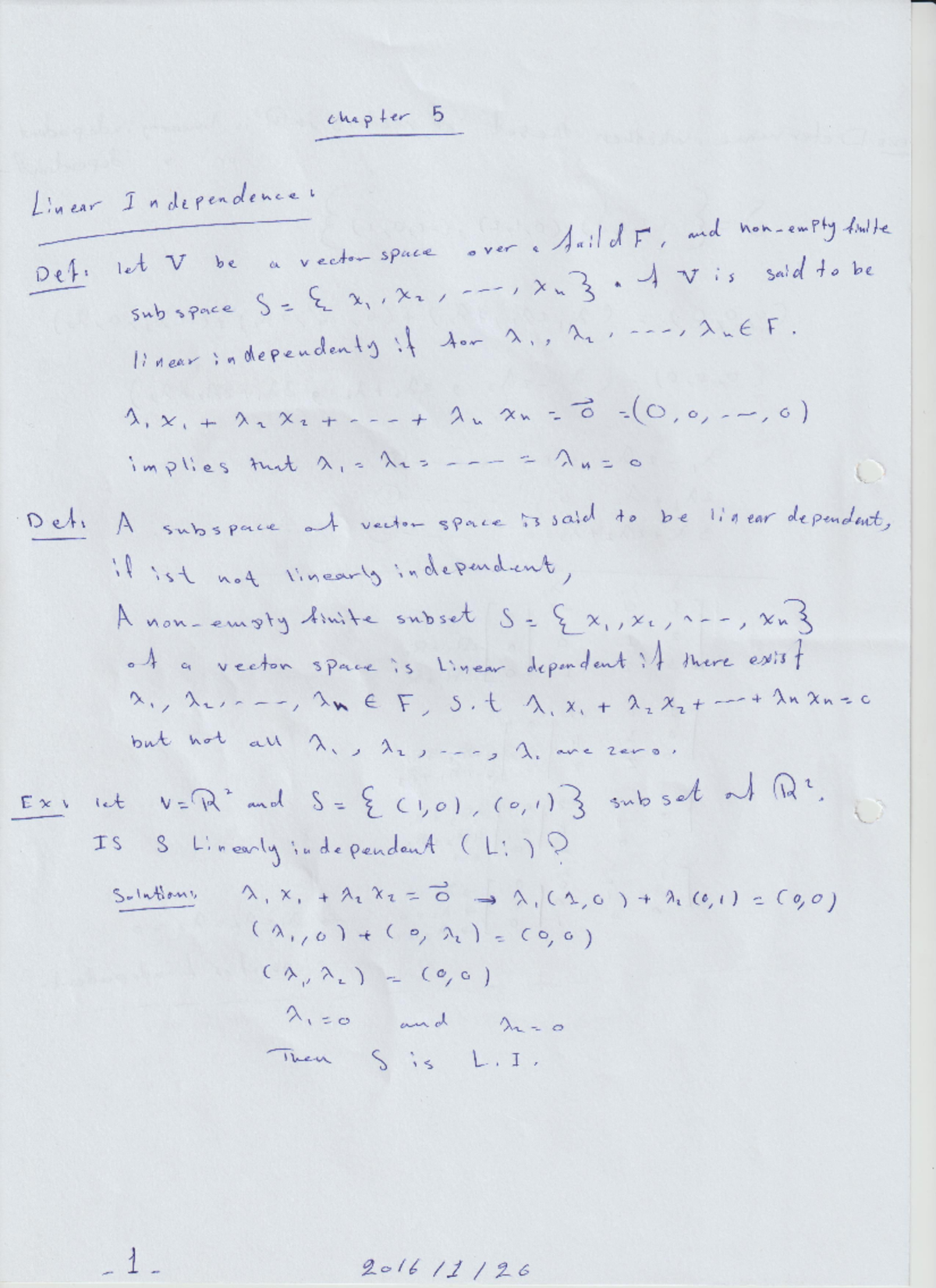 LACH5 - Linear algebra - chapter 5 Linear Independence 1 Det : let V be a vector space over a ...