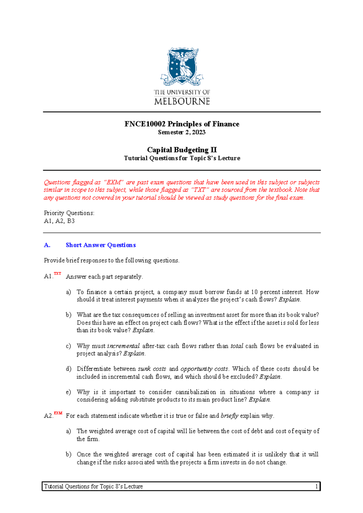 Tutorial topic 8 - Cap Bud 2-1 - Tutorial Questions for Topic 8’s Lecture 1 FNCE10002 Principles ...