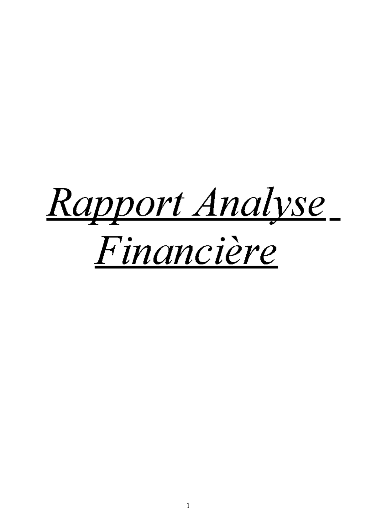 Rapport- Analyse- Financiere - Rapport Analyse Financière INTRODUCTION : Avant de jugé la santé ...