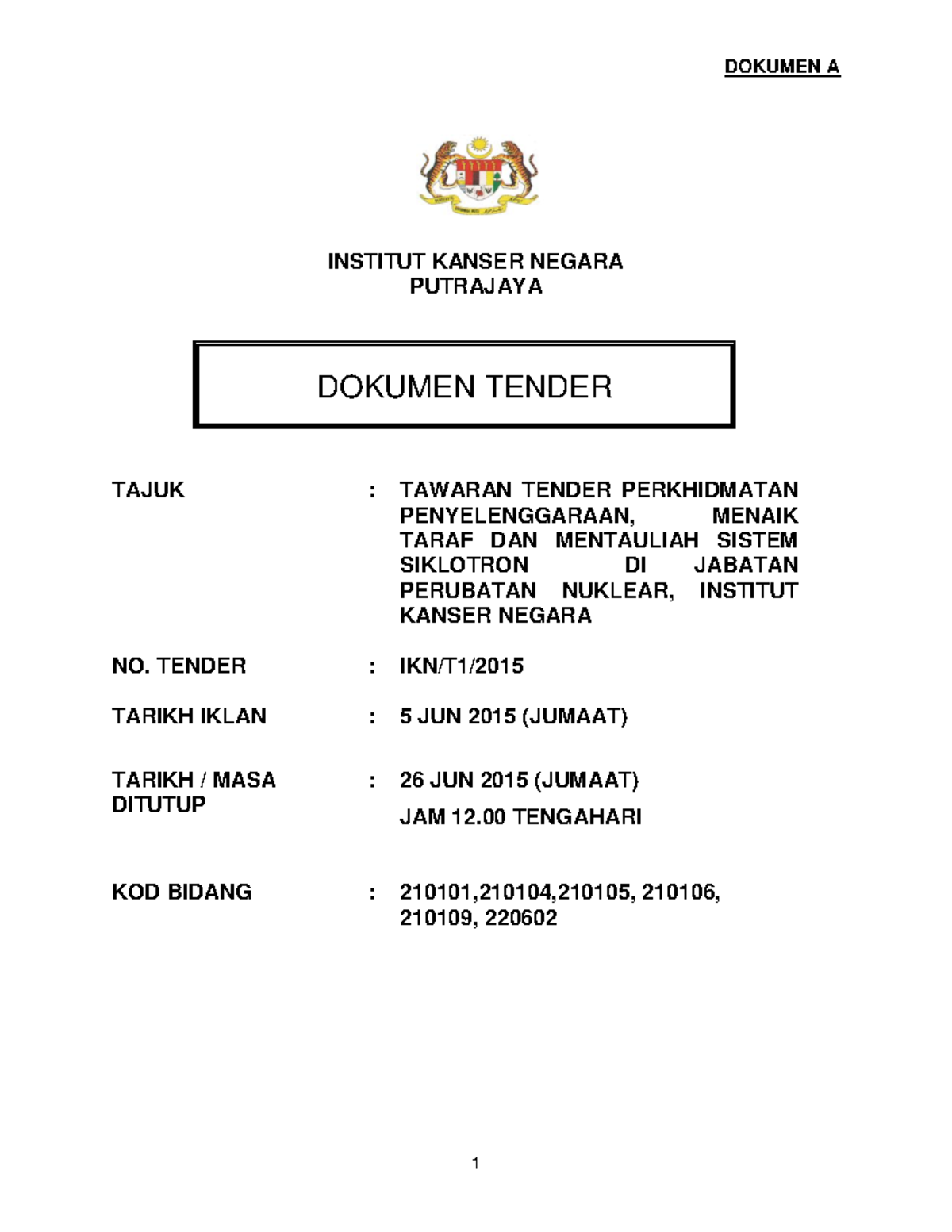 Tender Menaik Taraf Siklotron - INSTITUT KANSER NEGARA PUTRAJAYA TAJUK ...