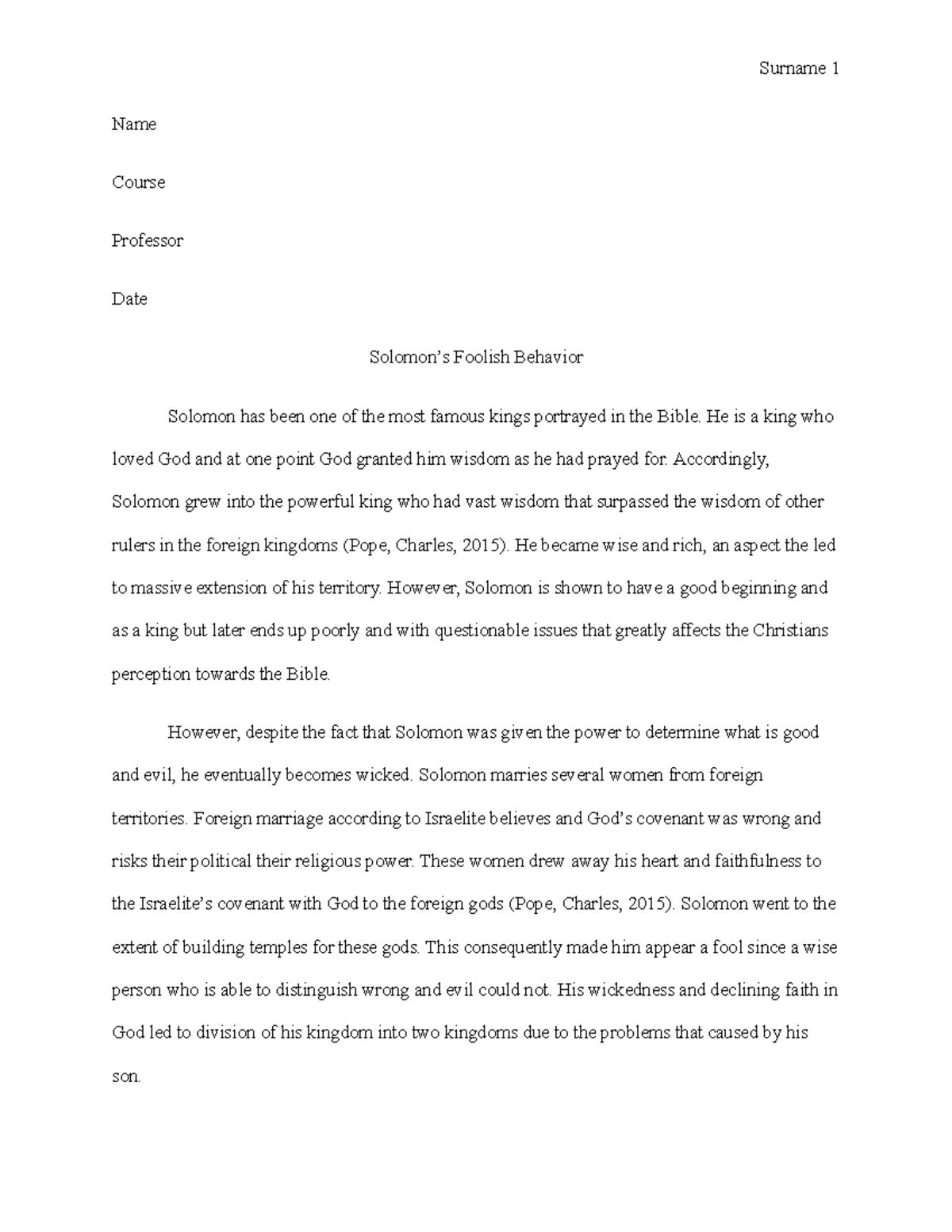 Solomon’s Foolish Behavior - Surname 1 Name Course Professor Date ...