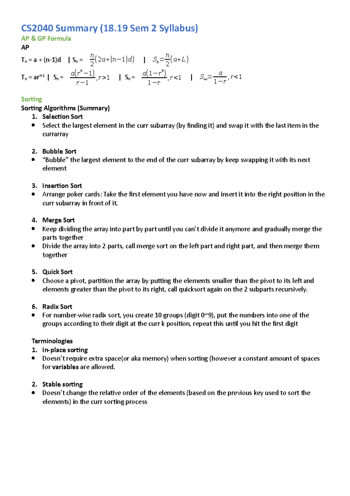 CS2040 Summary - Selection Sort Select the largest element in the curr subarray (by finding it ...