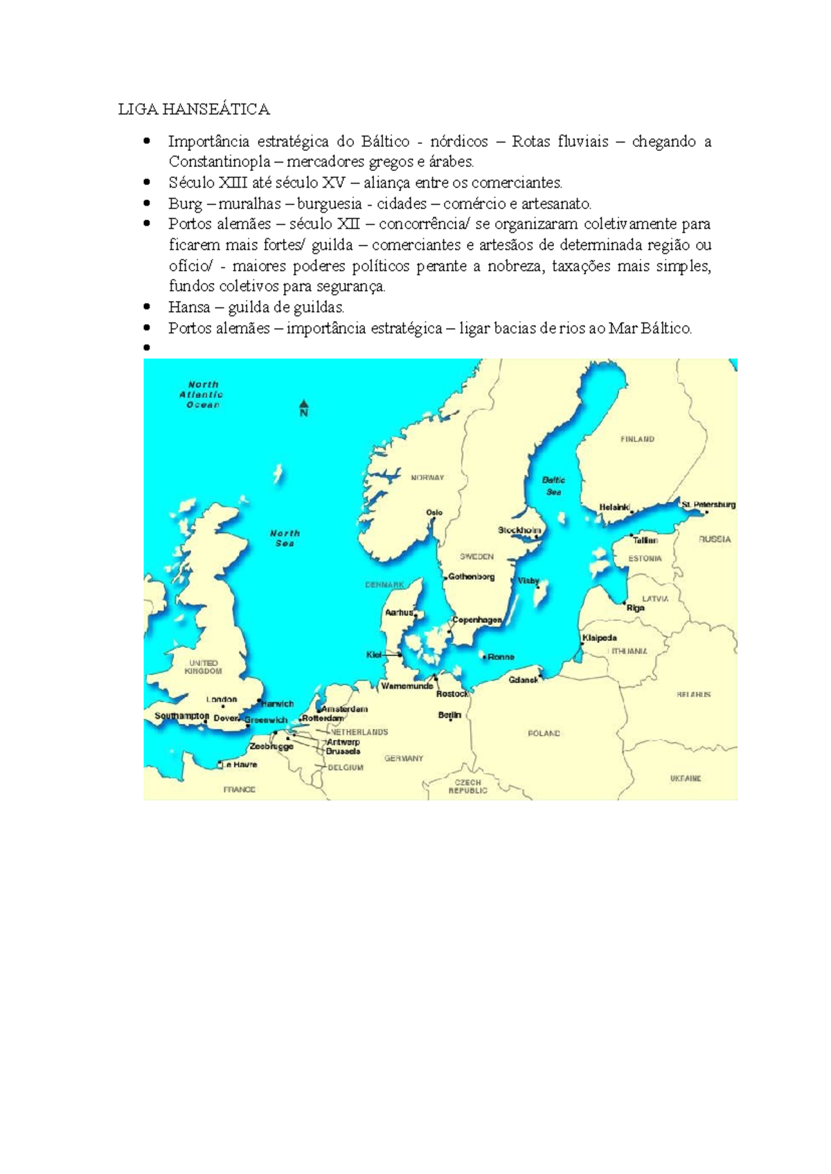 LIGA Hanseática - LIGA HANSEÁTICA Importância estratégica do Báltico ...