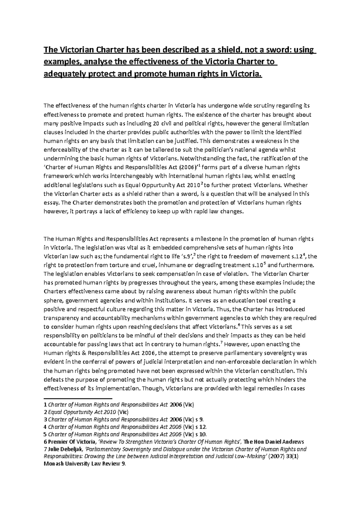 Assignment 2B - Distinction - The Victorian Charter has been described ...