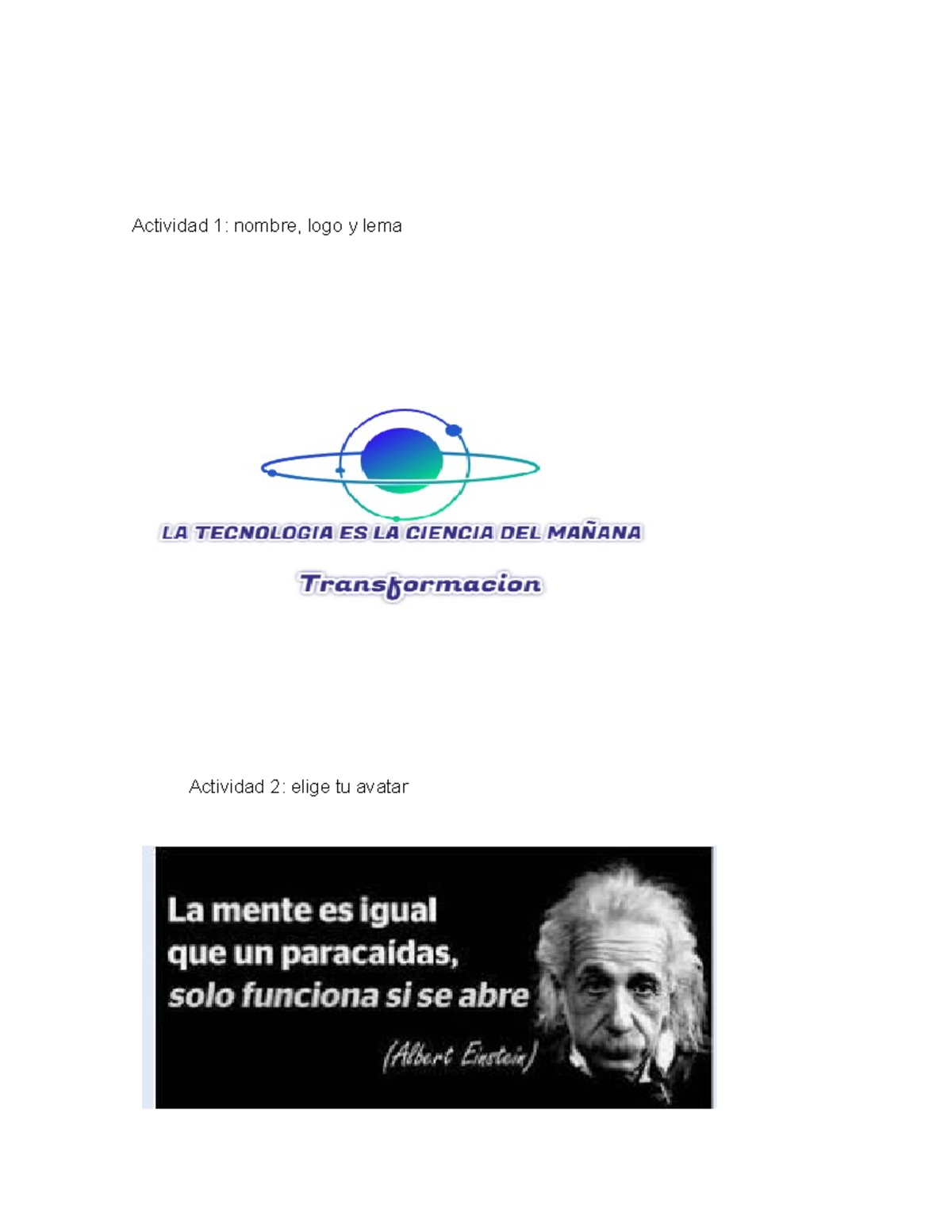 Escenarrio 3 - Actividad 1: nombre, logo y lema Actividad 2: elige tu ...