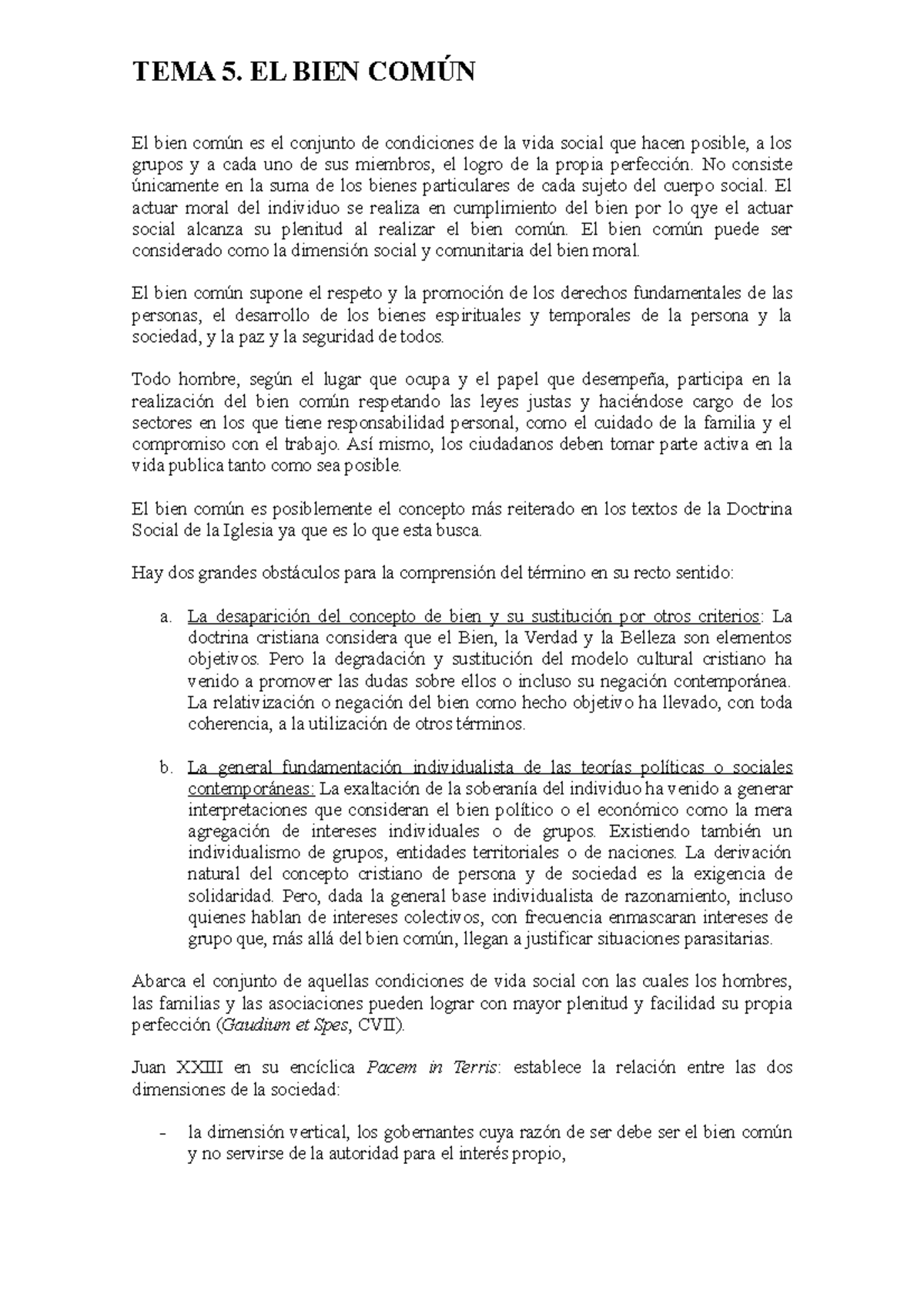 TEMA 5. EL BIEN COMÚN - TEMA 5. EL BIEN COMÚN El bien común es el ...