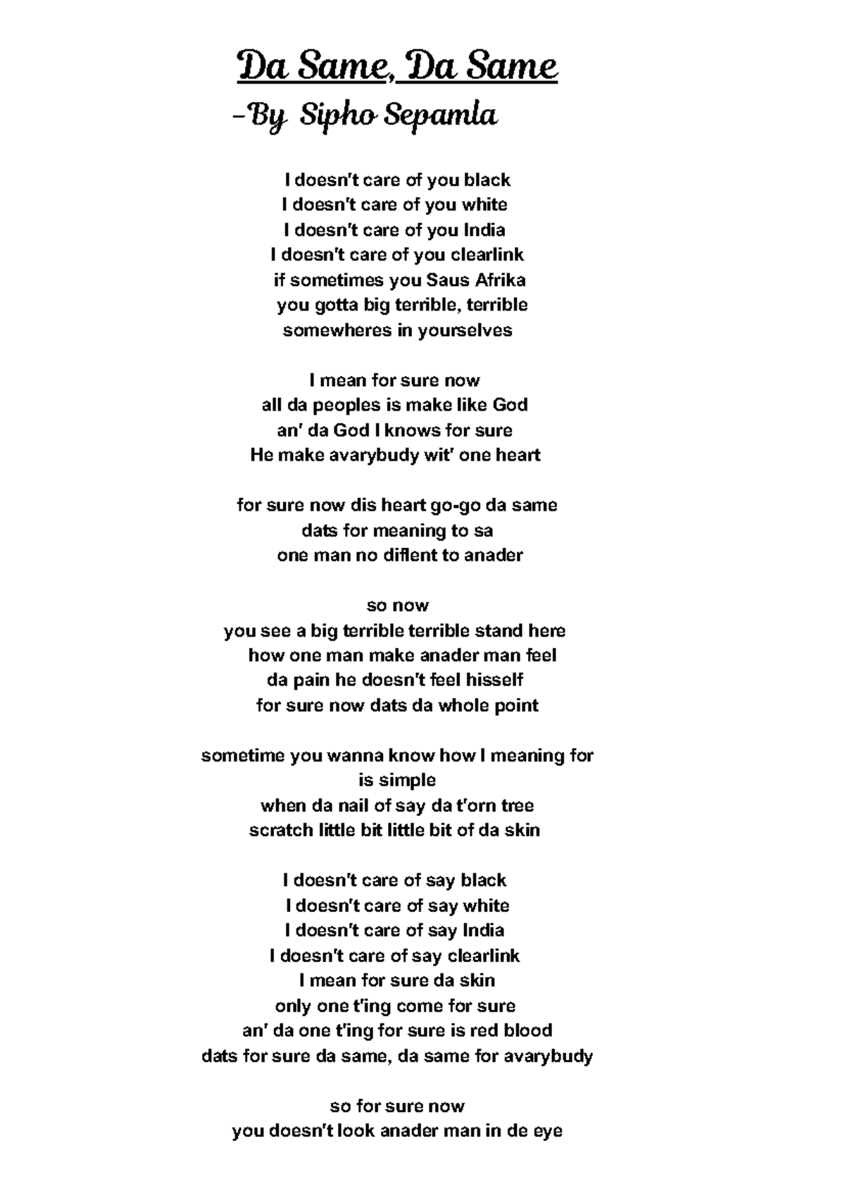 Da Same, Da Same- poem - poem - Da Same, Da Same I doesn't care of you ...