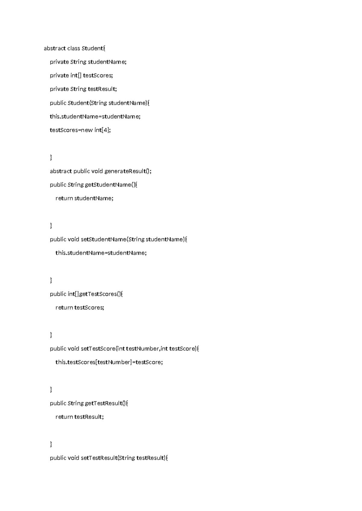 Infy Exercise - Infy Assignment - abstract class Student{ private String studentName; private ...