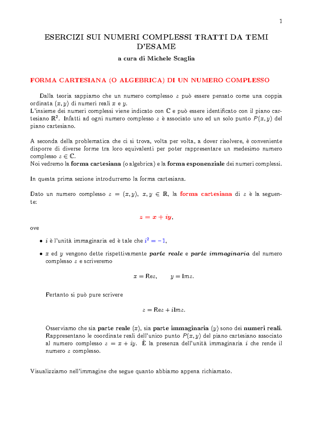 Numeri Complessi 2013 - esercizi - ESERCIZI SUI NUMERI COMPLESSI TRATTI DA TEMI D’ESAME a cura ...