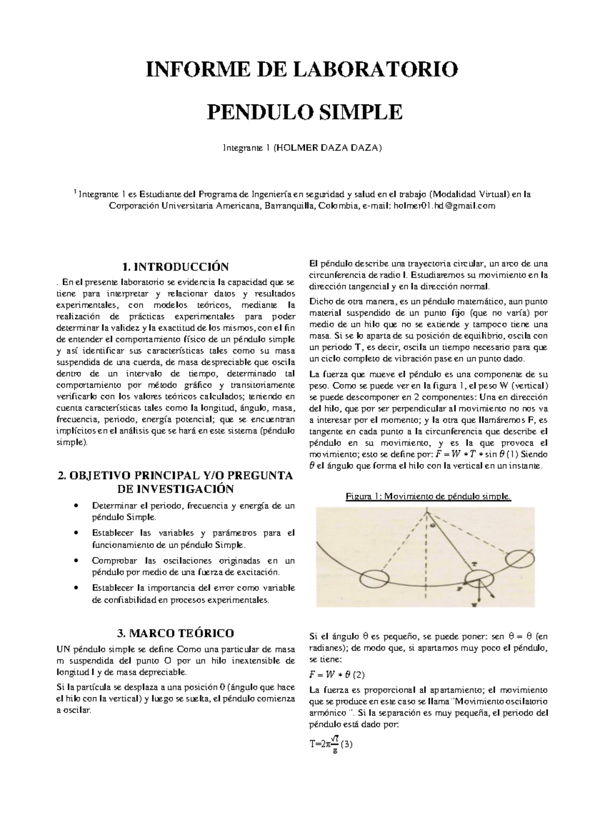 Informe - Pendulo Simple - INFORME DE LABORATORIO PENDULO SIMPLE Integrante 1 (HOLMER DAZA DAZA ...