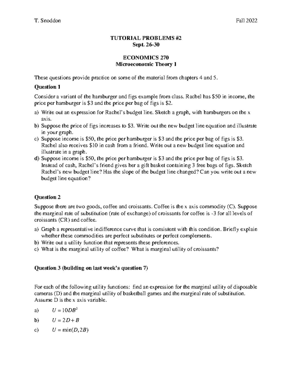 Tutorial Problems #2 Sept. 26-30 - T. Snoddon Fall 2022 TUTORIAL PROBLEMS Sept. 26- ECONOMICS ...