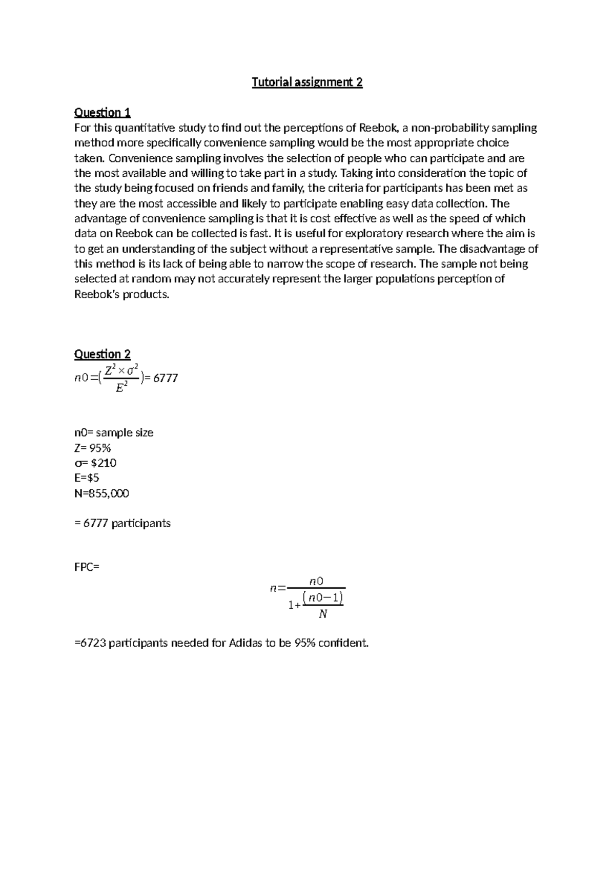Tutorial assignment 2 MBR - Tutorial assignment 2 Question 1 For this quantitative study to find ...