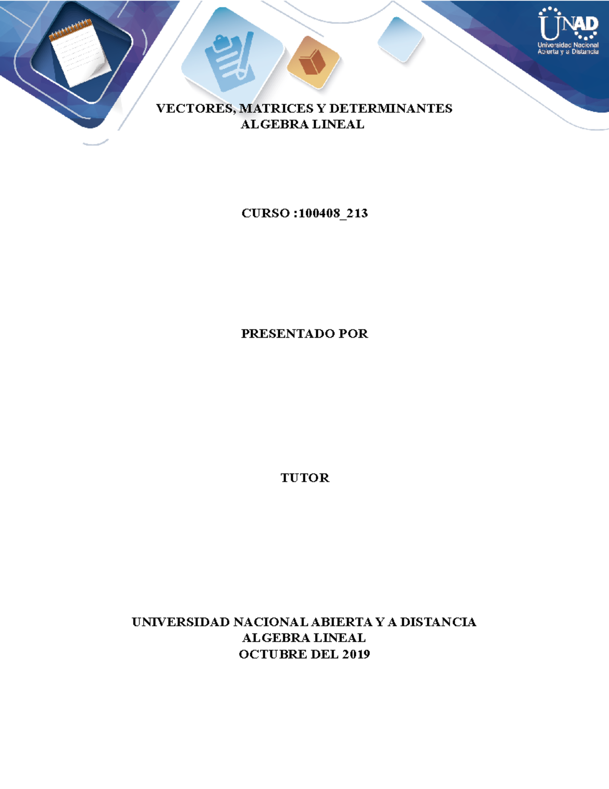 Actividad grupal-Unidad 1 Fase2 - VECTORES, MATRICES Y DETERMINANTES ... Actividad grupal-Unidad 1 Fase2 - VECTORES, MATRICES Y DETERMINANTES ...