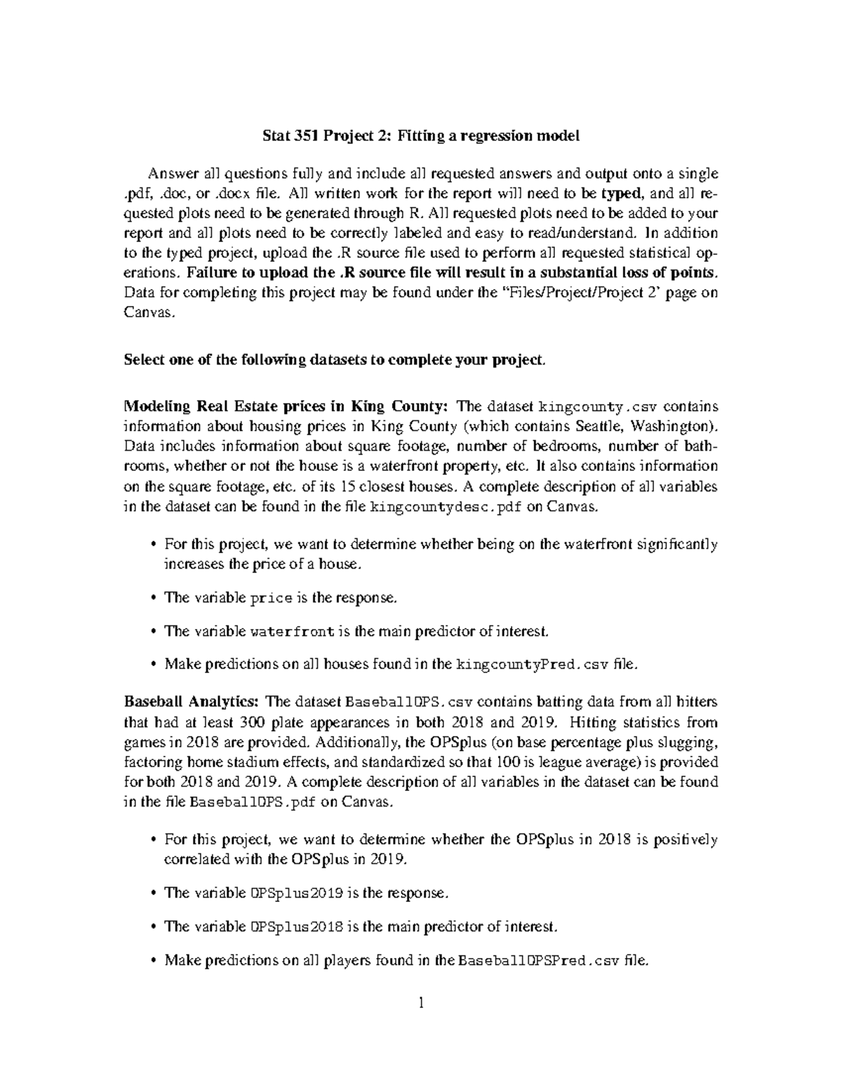 Project 2 - Stat 351 Project 2: Fitting a regression model Answer all questions fully and ...
