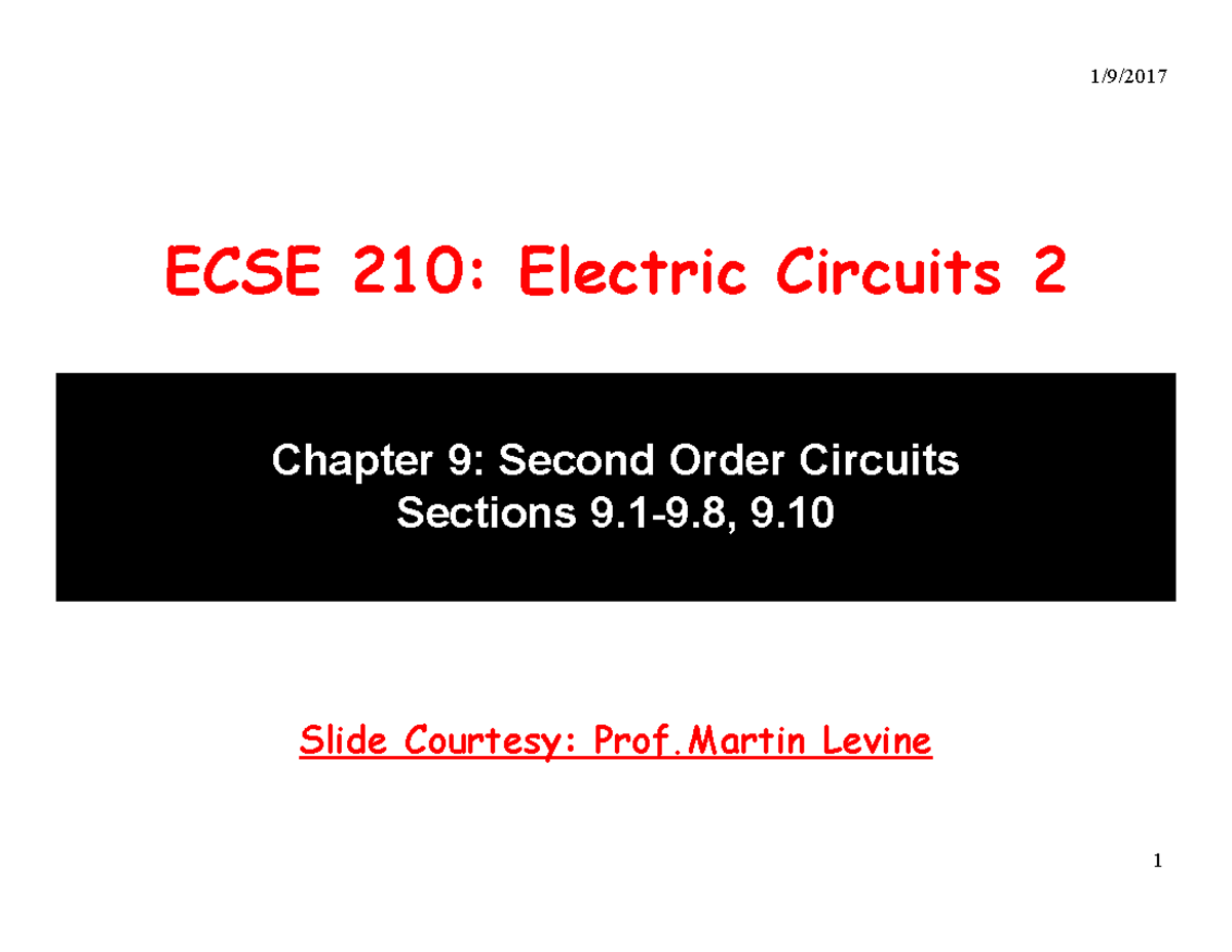 Second Order Circuits - ECSE 210: Electric Circuits 2 Chapter 9: Second ...