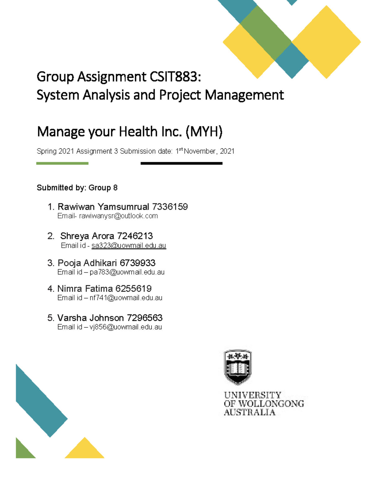 University of Wollongong 883 Assignment 3 - Group Assignment CSIT 883 : System Analysis and ...