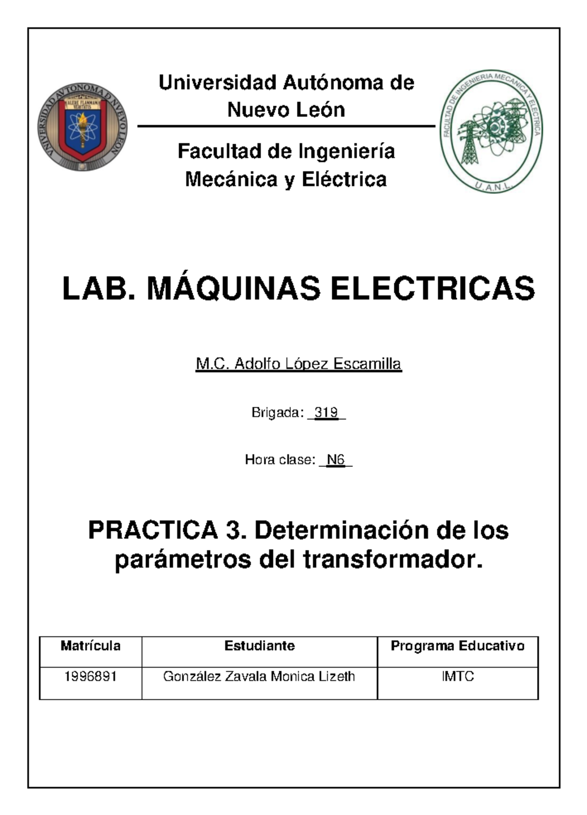 Practica 3 Maquinas Electricas - LAB. MÁQUINAS ELECTRICAS ####### M. Adolfo López Escamilla ...
