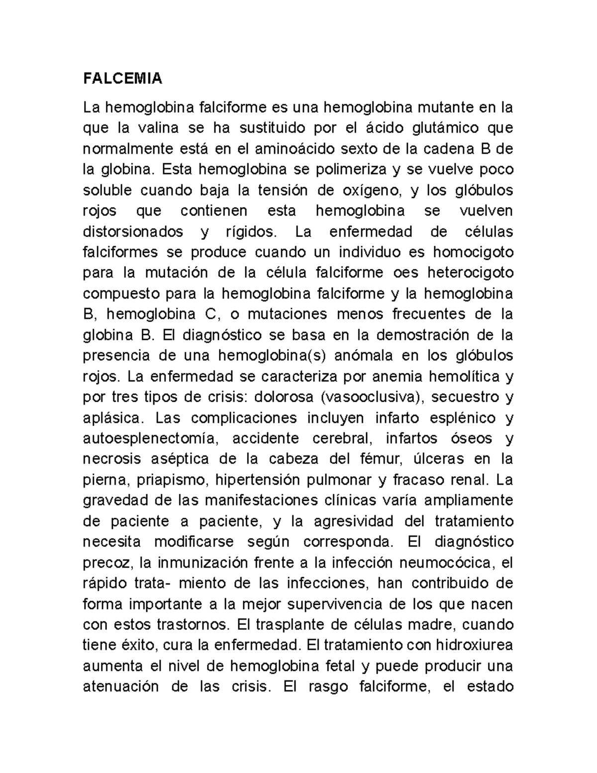 Falcemia - FALCEMIA La hemoglobina falciforme es una hemoglobina ...