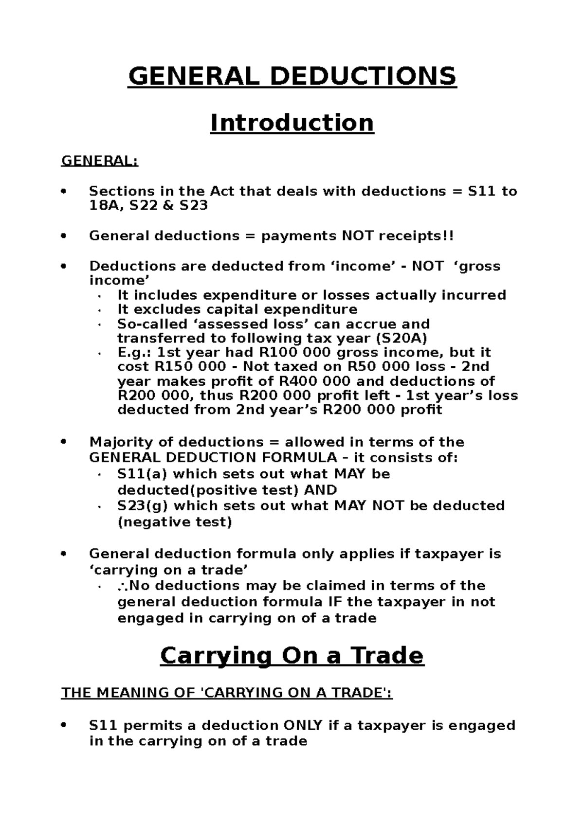 General Deductions - : 1st year had R100 000 gross income, but it cost ...